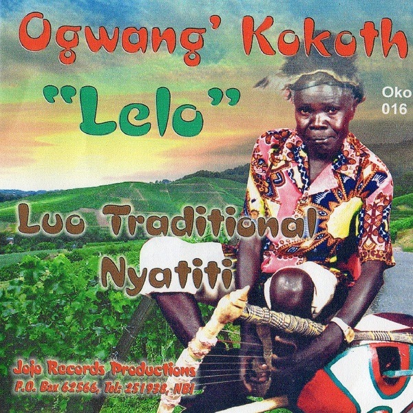 Ogwang Kokoth 'Lelo' (Jojo Records) ⚜ Online songs and bio of the ...