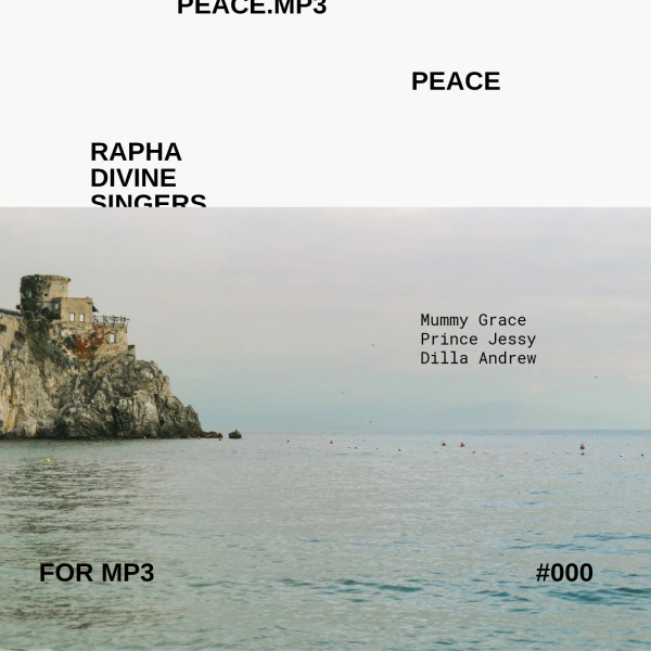 Peace By Prince Jessy, Dilla Andrew & Mummy Grace ( Rapha Divine ...