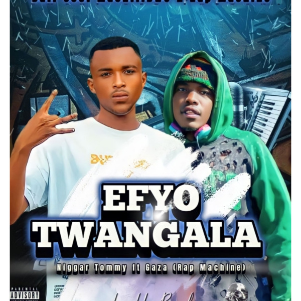 Nigga Tommy Ft Rap Machine Efyotwangala Kuno by Nigga Tommy ⚜ Download ...
