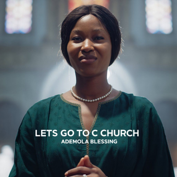 LETS GO TO CHURCH - ADEMOLA BLESSING